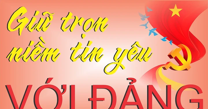 Giữ trọn niềm tin yêu với Đảng